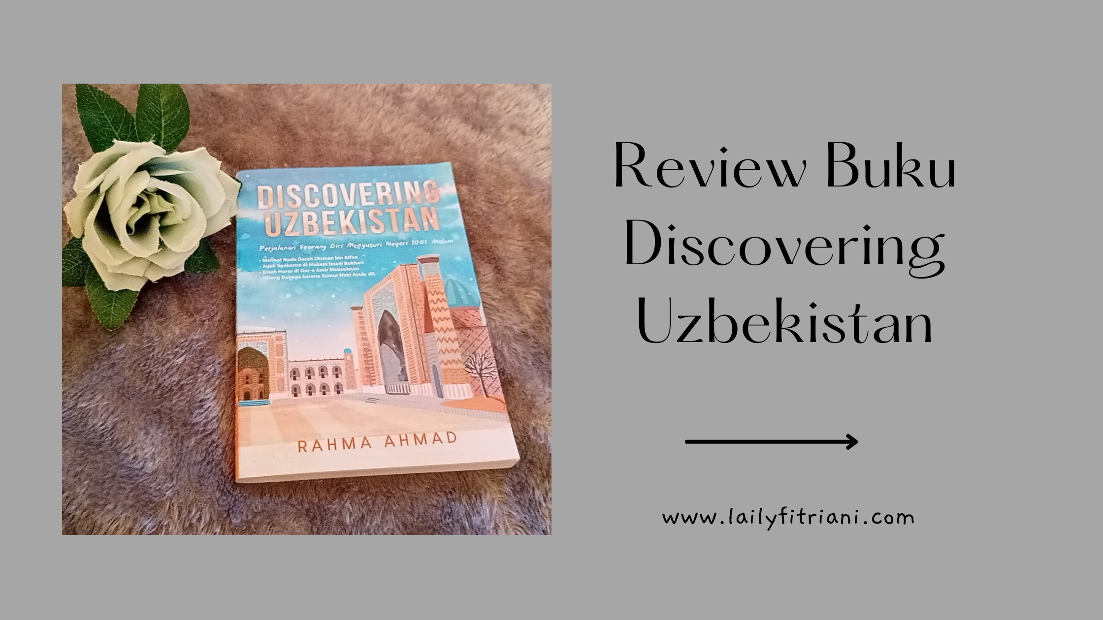 Review Buku Discovering Uzbekistan - Laily Fitriani